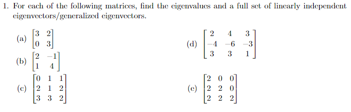 Solved For each of the following matrices, find the | Chegg.com