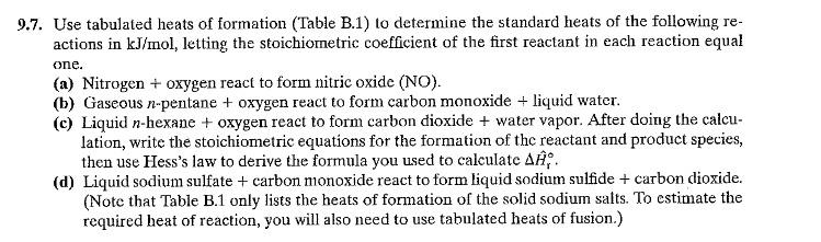 Solved 9.7. Use tabulated heats of formation (Table B.1) to | Chegg.com