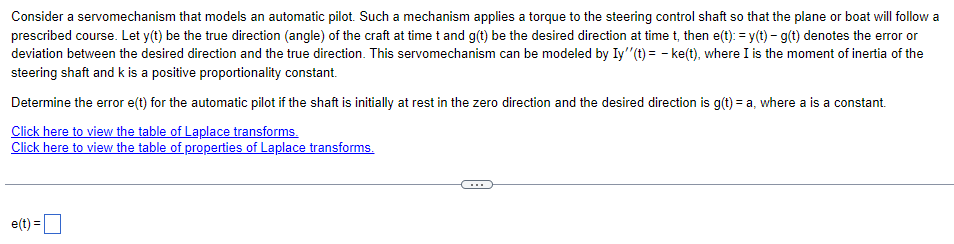 Solved Consider a servomechanism that models an automatic | Chegg.com