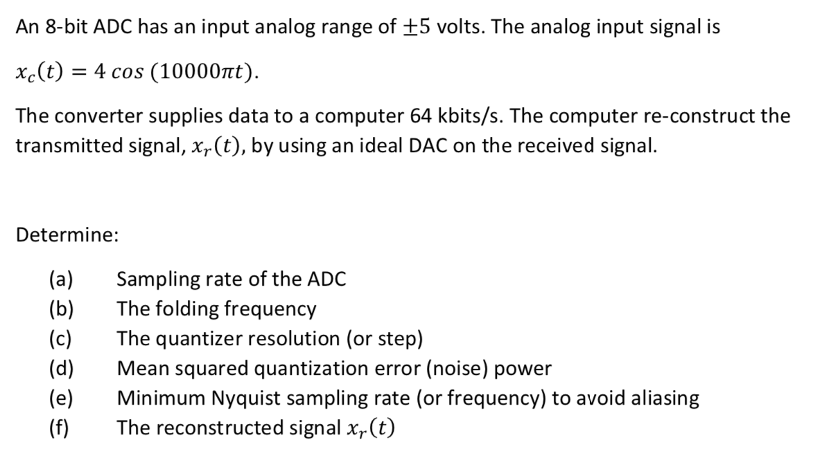 Solved An 8-bit ADC has an input analog range of +5 volts. | Chegg.com