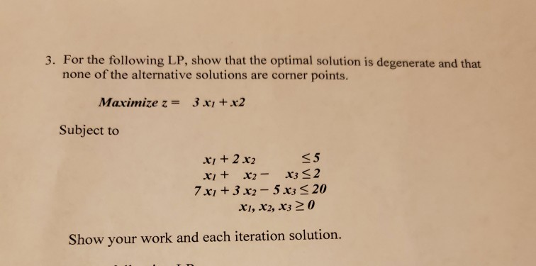 Solved 3. For the following LP, show that the optimal | Chegg.com