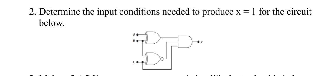 Solved 2. Determine the input conditions needed to produce | Chegg.com