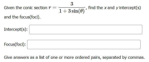 Solved Given the conic section r=1+3sin(θ)3, find the x and | Chegg.com