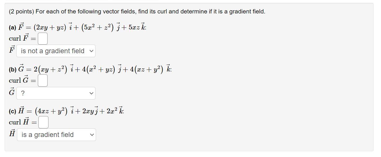 Solved (2 points) For each of the following vector fields, | Chegg.com