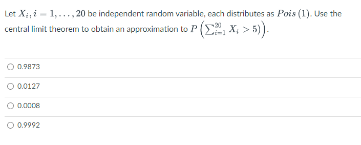 Solved Let Xi,i=1,…,20 be independent random variable, each | Chegg.com