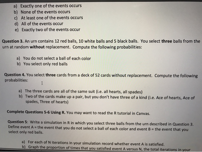 Solved a) Exactly one of the events occurs b) None of the | Chegg.com