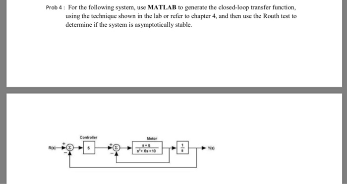 Solved Prob 4: For the following system, use MATLAB to | Chegg.com