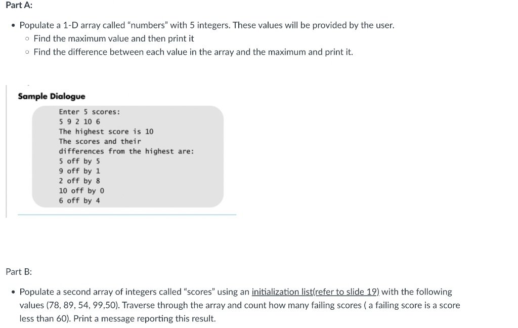 Solved - Populate a 1-D array called "numbers" with 5 | Chegg.com