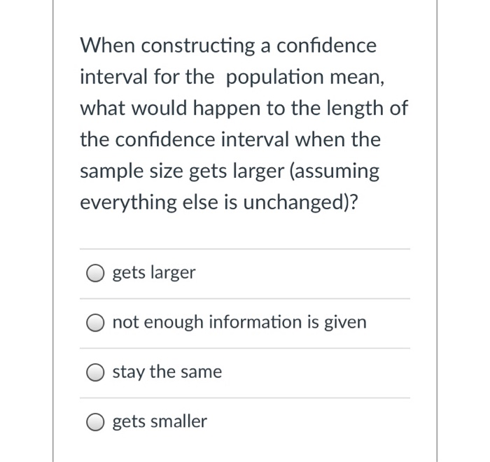 Solved When constructing a confidence interval for the | Chegg.com