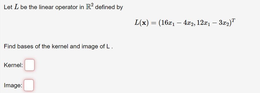 Let L be the linear operator in R2 defined by | Chegg.com