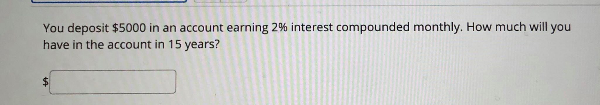 Solved You deposit $5000 in an account earning 3% interest | Chegg.com