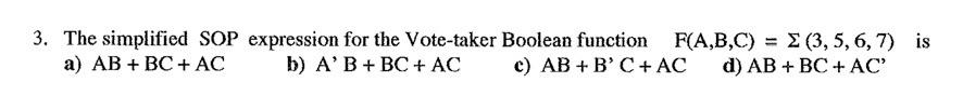 Solved 3. The simplified SOP expression for the Vote-taker | Chegg.com