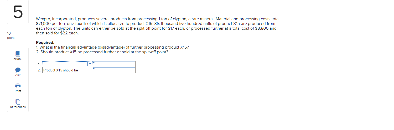 Solved 07 5 Wexpro, Incorporated, produces several products | Chegg.com