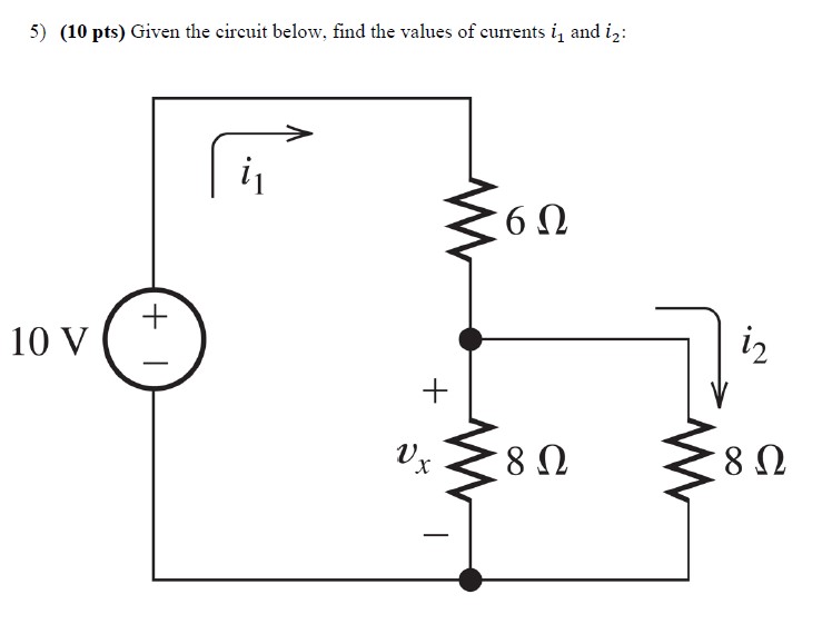 Solved 5) (10 pts) Given the circuit below, find the values | Chegg.com Solved 5) (10 pts) Given the circuit below, find the values | Chegg.com