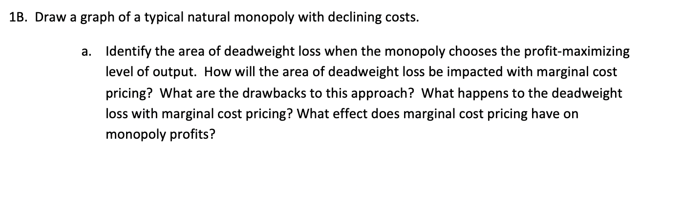 Solved 13. Draw a graph of a typical natural monopoly with | Chegg.com