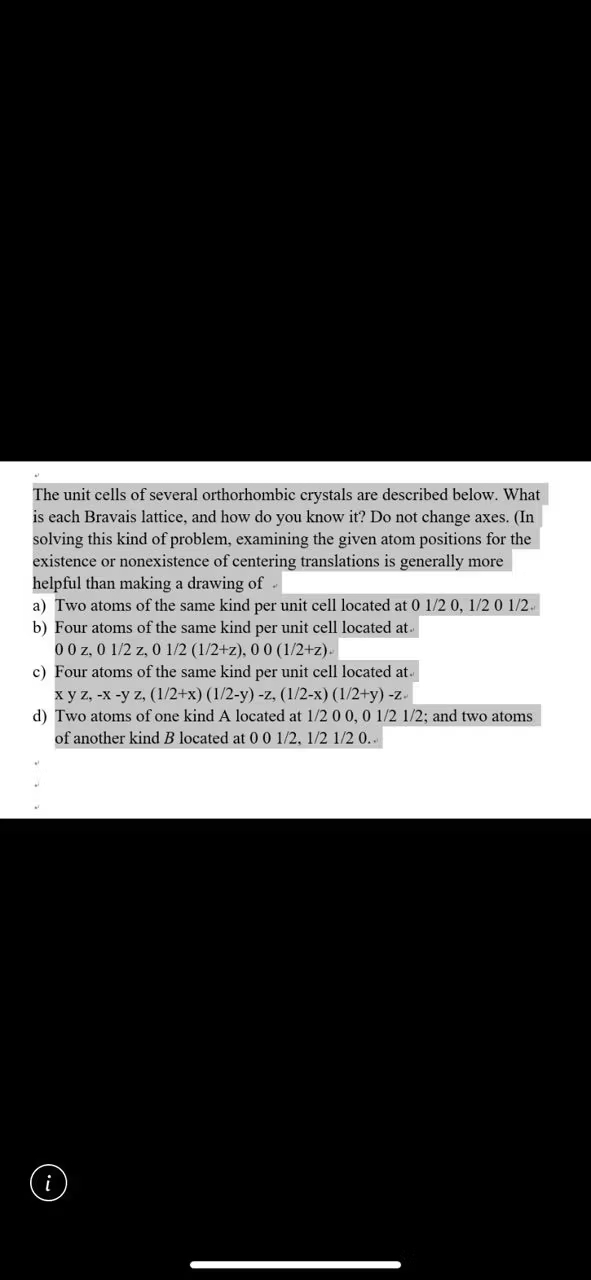 [Solved]: The unit cells of several orthorhombic crystals ar