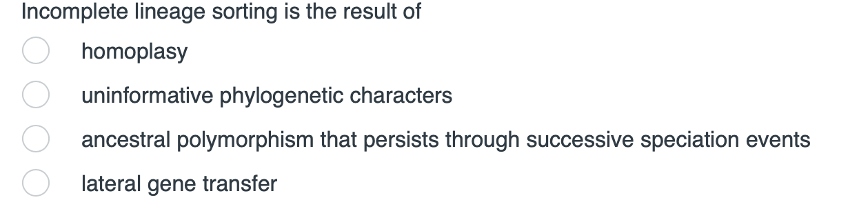 [Solved]: Incomplete lineage sorting is the result of homo