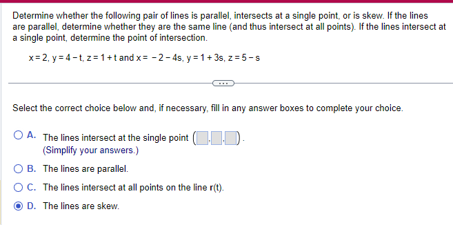 Solved Determine whether the following pair of lines is | Chegg.com