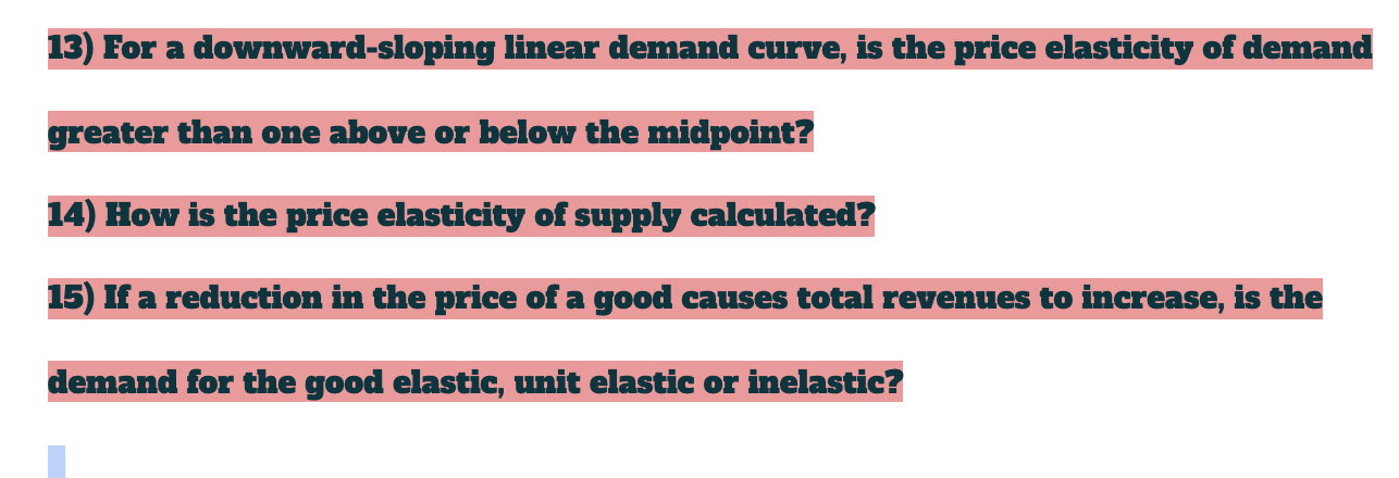 Solved 13) For a downward-sloping linear demand curve, is | Chegg.com