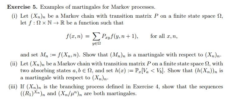 Solved Exercise 5. Examples of martingales for Markov | Chegg.com