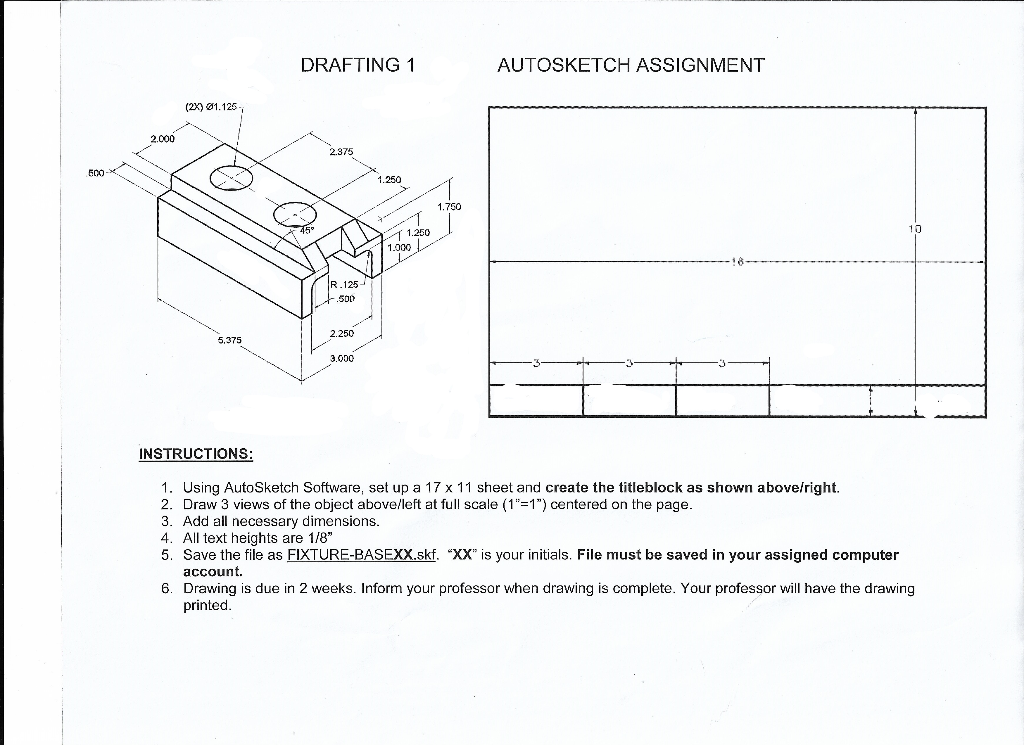 Solved Drafting 1 AUTOCAD or AUTOSKETCH This drawing has to | Chegg.com