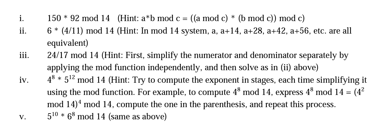 Solved i. ii. iii. 150 * 92 mod 14 (Hint: a*b mod c = ((a | Chegg.com