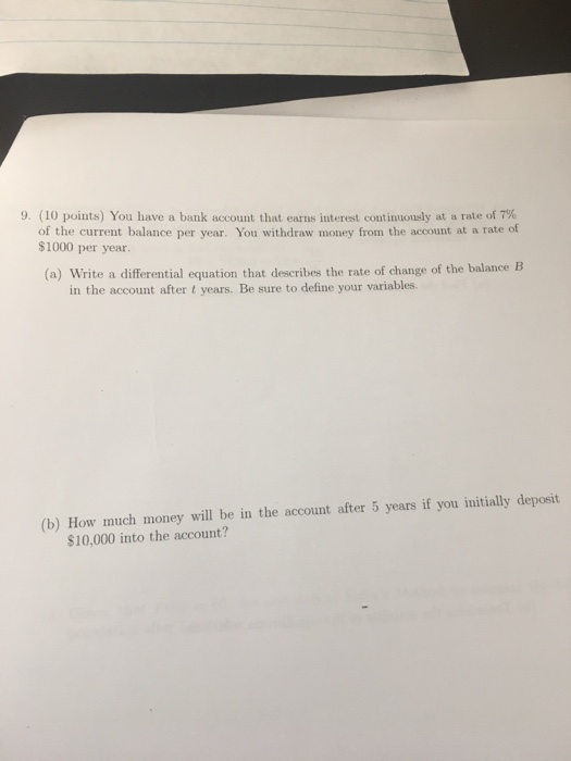 Solved 9, (10 points) You have a bank account that earns | Chegg.com