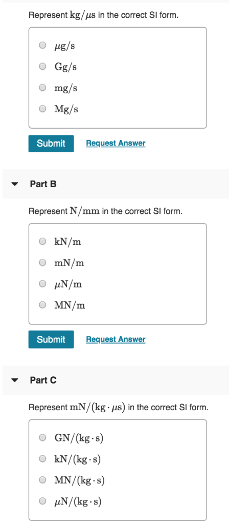 Solved Represent kg/us in the correct SI form. O Gg/s O mg/s | Chegg.com