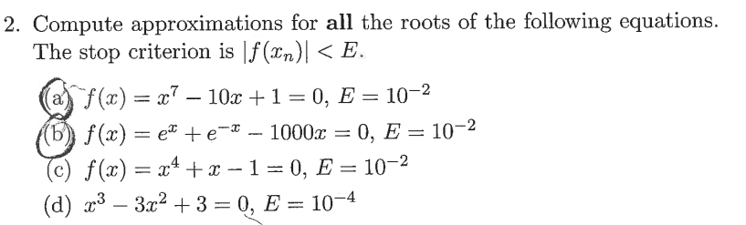 Compute approximations for all the roots of the | Chegg.com