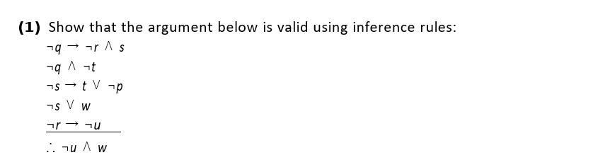 Solved (1) Show that the argument below is valid using | Chegg.com