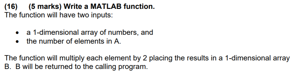 Solved (16) (5 marks) Write a MATLAB function. The function | Chegg.com