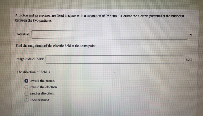 Solved A Proton And An Electron Are Fixed In Space With A