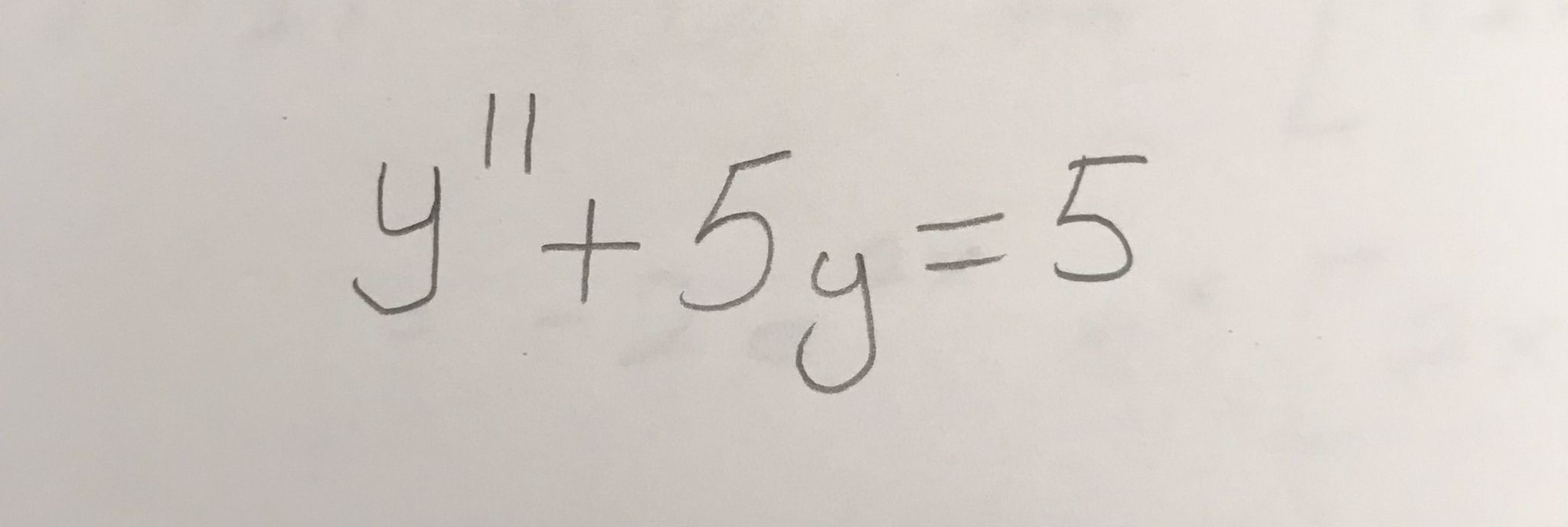Solved y"+ 5y = 5 | Chegg.com
