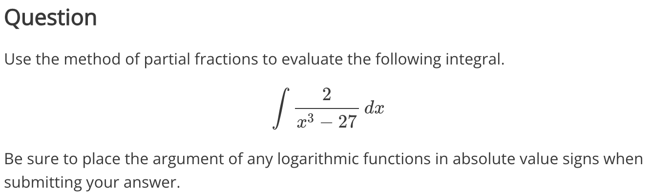Solved QuestionUse the method of ﻿partial fractions to | Chegg.com