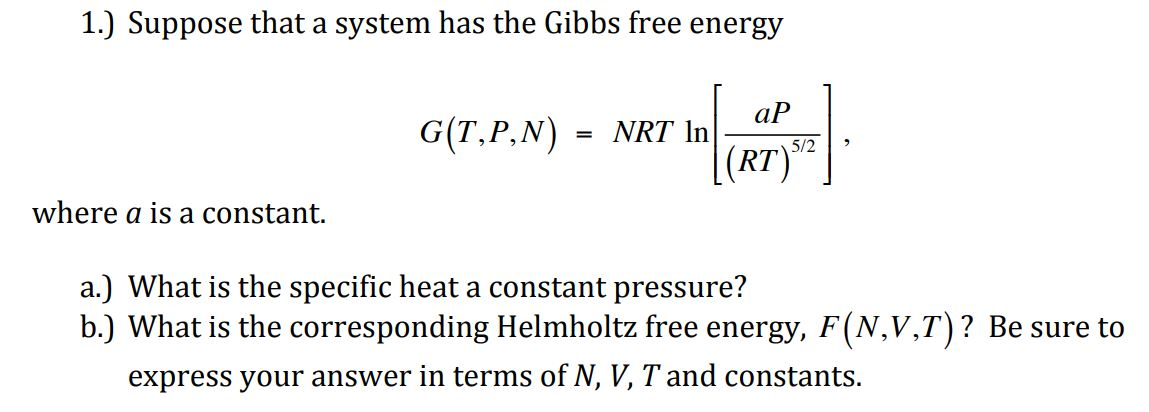 Solved 1.) Suppose that a system has the Gibbs free energy | Chegg.com