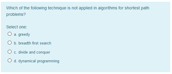Solved Which of the following technique is not applied in | Chegg.com