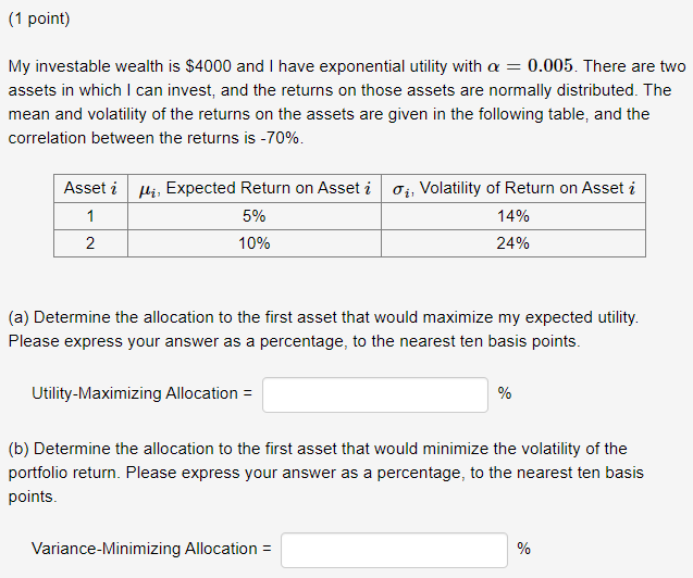 (1 point) My investable wealth is $4000 and I have | Chegg.com