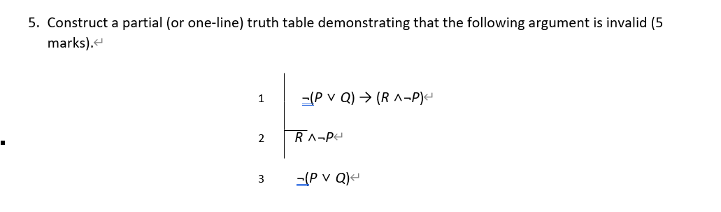 Solved 5. Construct a partial (or one-line) truth table | Chegg.com