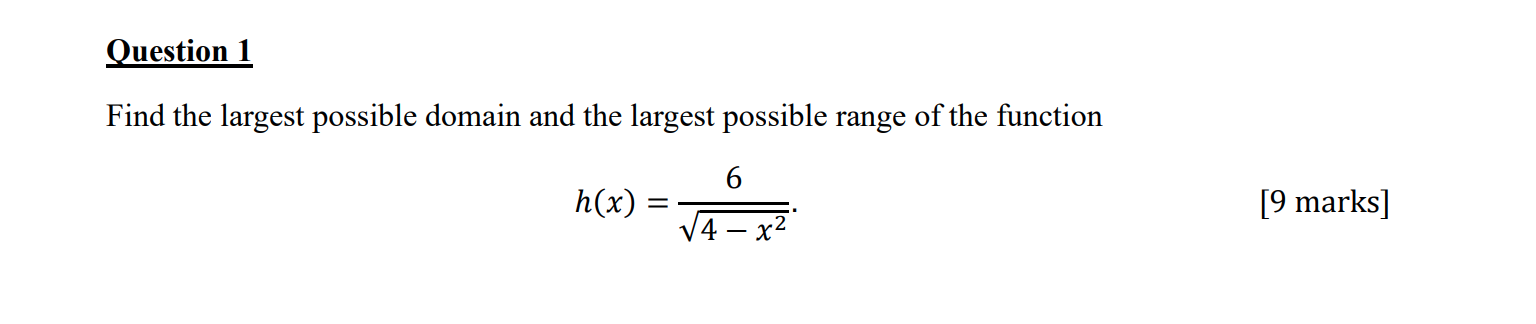 Solved Question 1 Find the largest possible domain and the | Chegg.com