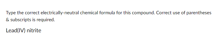 Solved Type the correct electrically-neutral chemical | Chegg.com