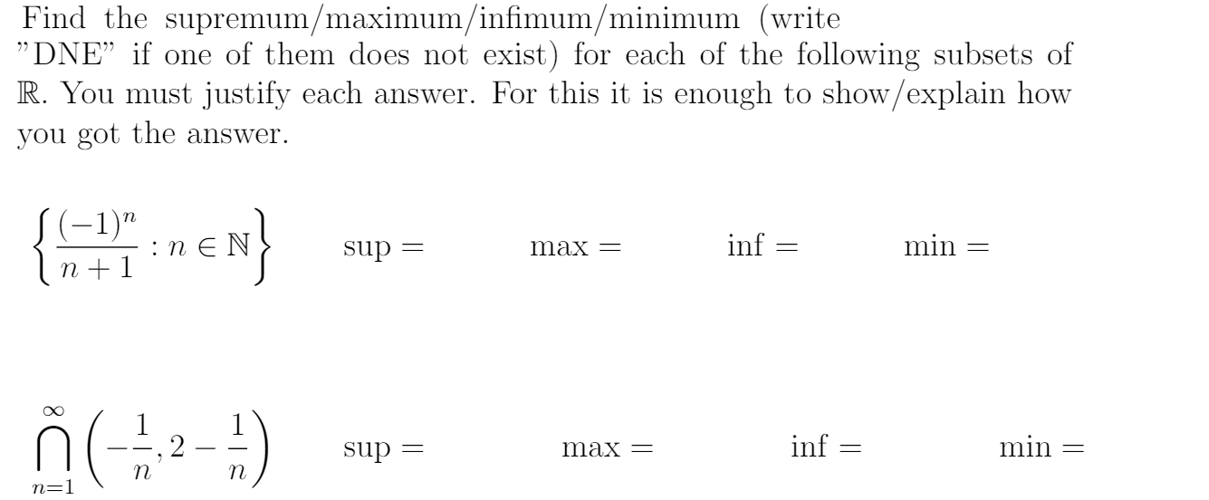 Solved Find the supremum/maximum/infimum/minimum (write | Chegg.com