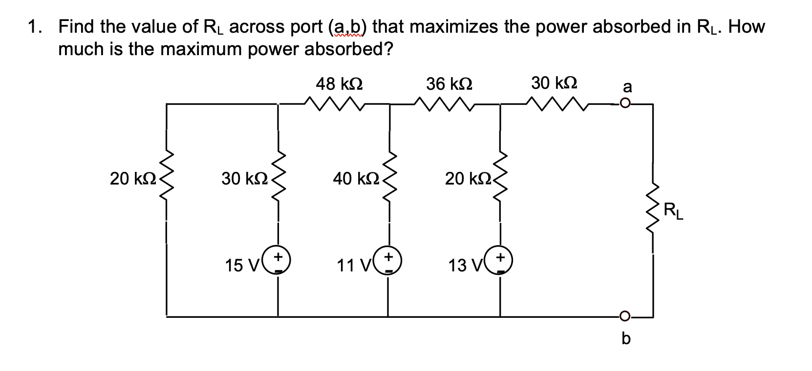Solved 1. Find the value of RL across port (a,b) that | Chegg.com