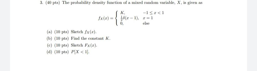 Solved 3. (40 pts) The probability density function of a | Chegg.com
