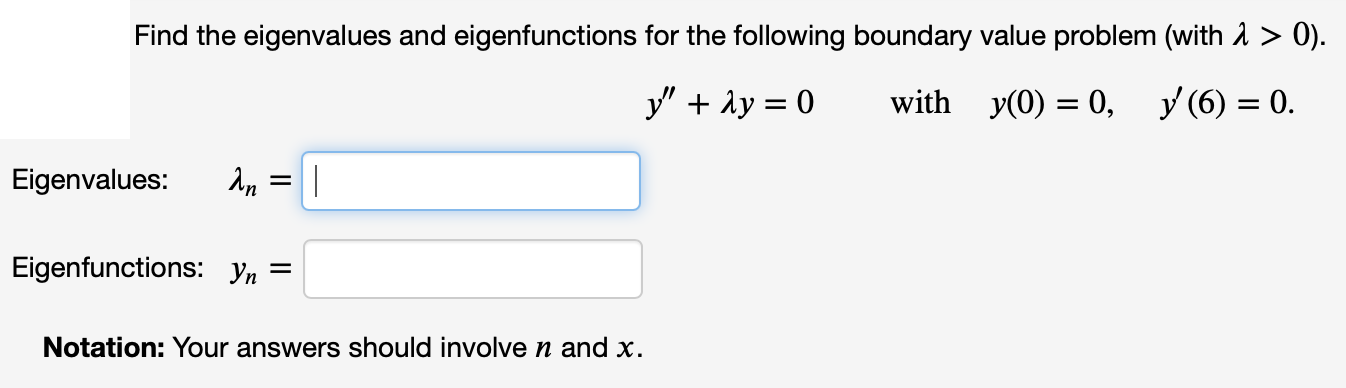 Solved Find the eigenvalues and eigenfunctions for the | Chegg.com