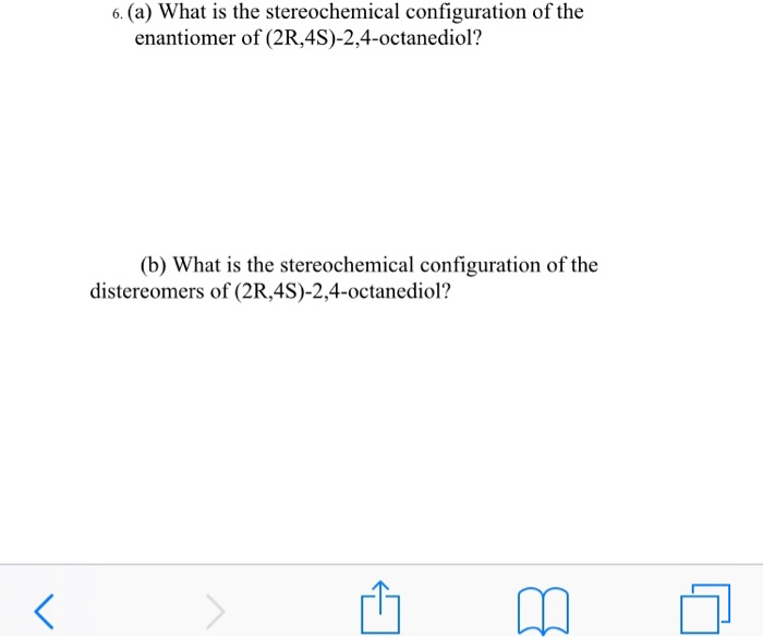 Solved 6. (a) What is the stereochemical configuration of | Chegg.com