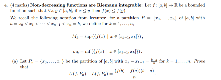 Solved 4. (4 marks) Non-decreasing functions are Riemann | Chegg.com