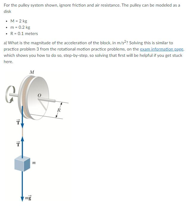 Solved For the pulley system shown, ignore friction and air | Chegg.com
