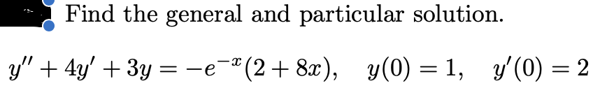 Solved Find the general and particular | Chegg.com