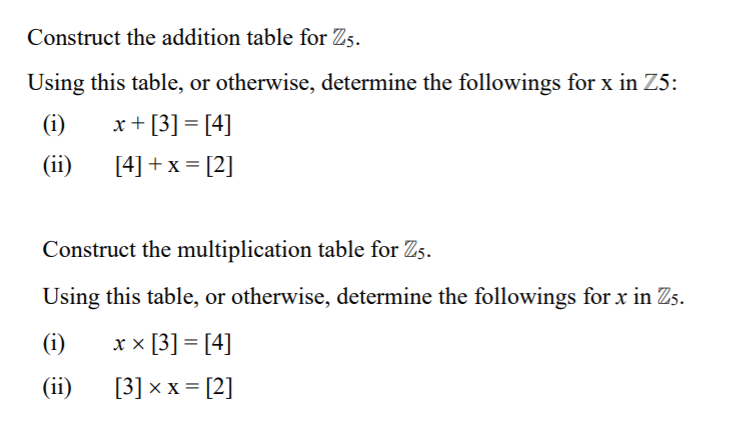 Solved Construct the addition table for Z5. Using this | Chegg.com