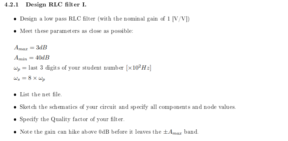 4.2.1 Design RLC filter I. • Design a low pass RLC | Chegg.com